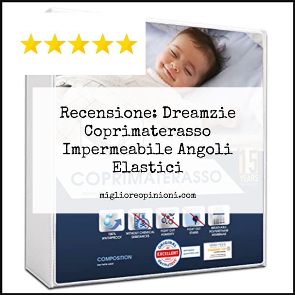 Recensione: Dreamzie Coprimaterasso Impermeabile Angoli Elastici ...